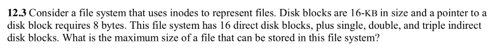 Solved 123 Consider A File System That Uses Inodes To 