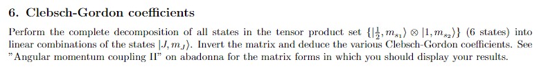 6. Clebsch-Gordon coefficients Perform the complete | Chegg.com