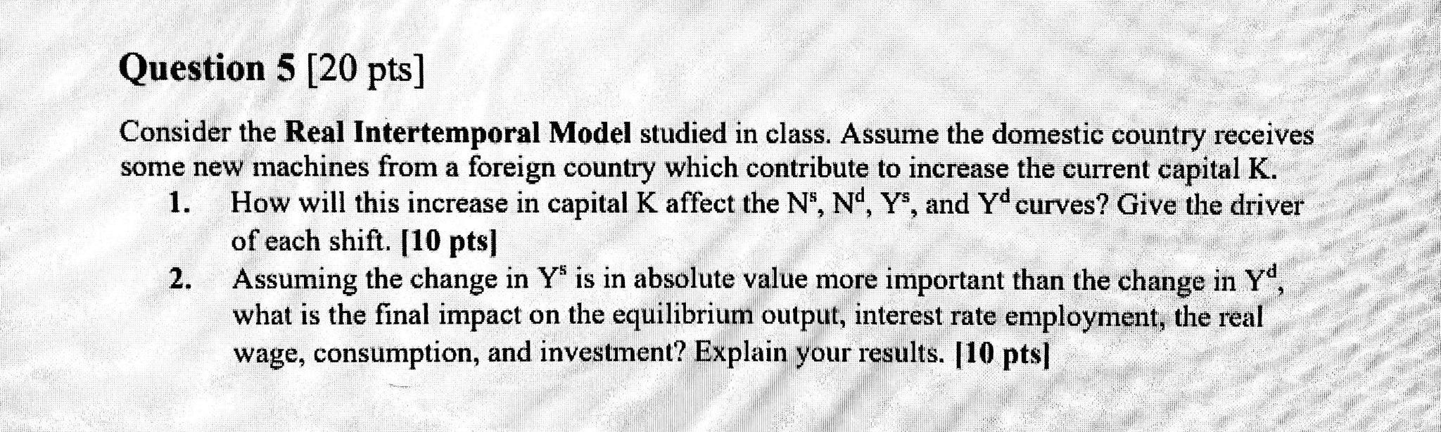 Solved Question 5 [20 pts] Consider the Real Intertemporal | Chegg.com