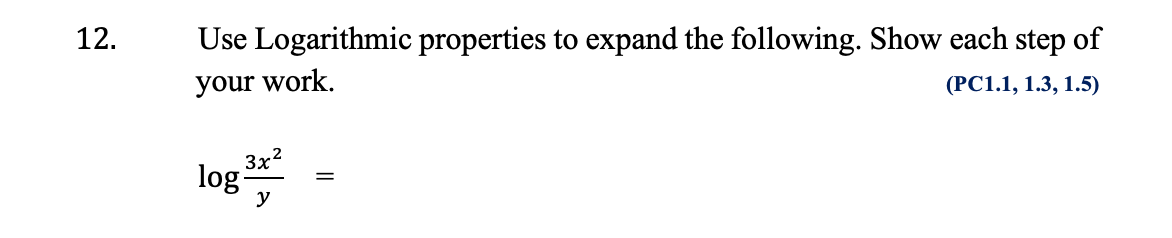 Solved 12. Use Logarithmic properties to expand the | Chegg.com
