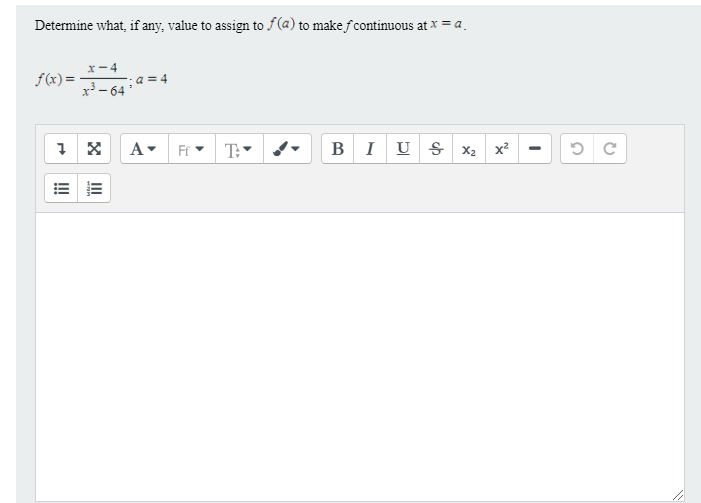 Solved Determine what, if any, value to assign to f(a) to | Chegg.com