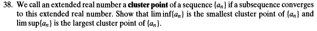 Solved 38. We call an extended real number a cluster point | Chegg.com