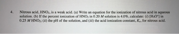 Solved Nitrous acid, HNO2, a weak acid. (b) if the percent | Chegg.com
