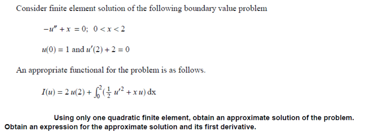 Solved Consider finite element solution of the following | Chegg.com Solved Consider finite element solution of the following | Chegg.com