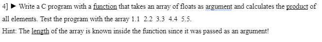 Solved 4] Write a C program with a function that takes an | Chegg.com