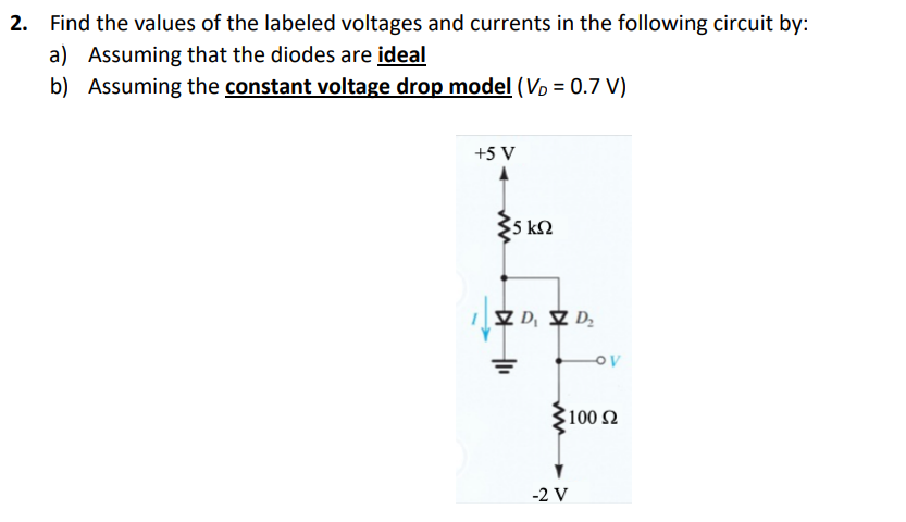 Solved 2. Find the values of the labeled voltages and | Chegg.com