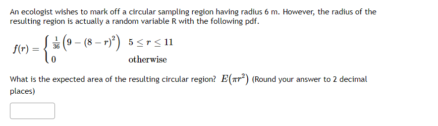 Solved An ecologist wishes to mark off a circular sampling | Chegg.com