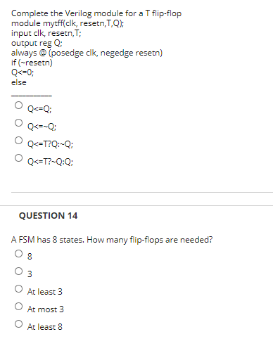 Solved Complete the Verilog module for a T flip-flop module | Chegg.com