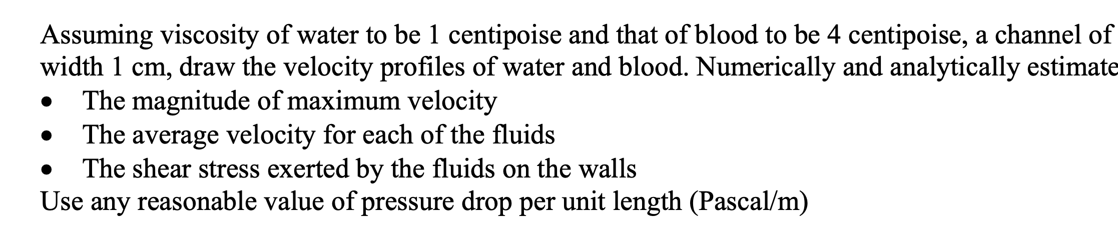 Assuming viscosity of water to be 1 centipoise and | Chegg.com