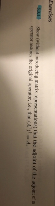 Solved Exercises 53 Show (without introducing matrix | Chegg.com