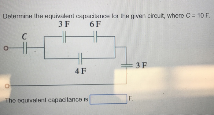 Solved Determine the equivalent capacitance for the given | Chegg.com