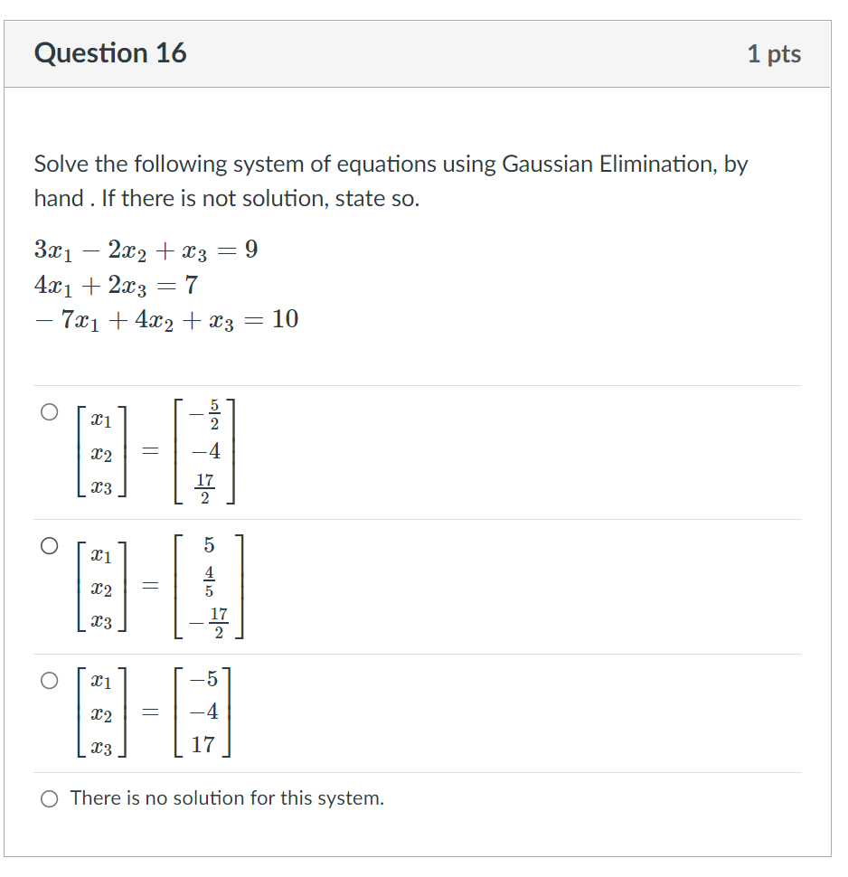 Solved Question 16 1 pts Solve the following system of | Chegg.com