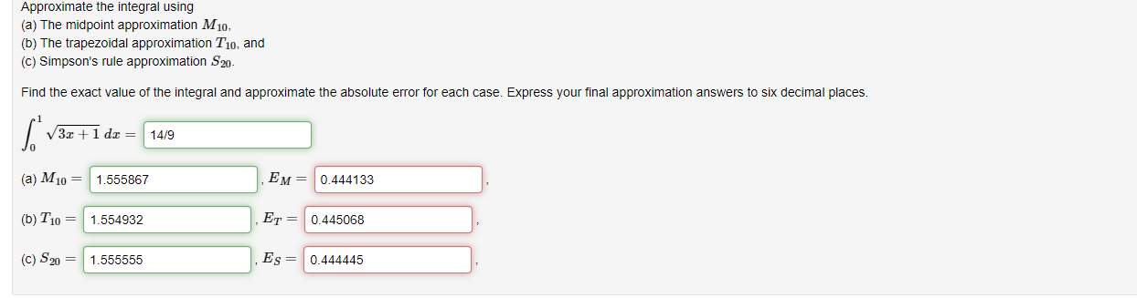 Solved Approximate the integral using (a) The midpoint | Chegg.com