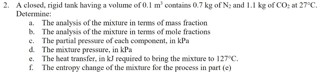 Solved 2. A closed, rigid tank having a volume of 0.1 m | Chegg.com
