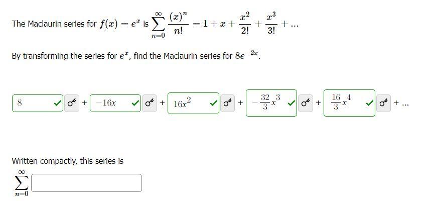 Solved The Maclaurin series for f(x)=ex is | Chegg.com