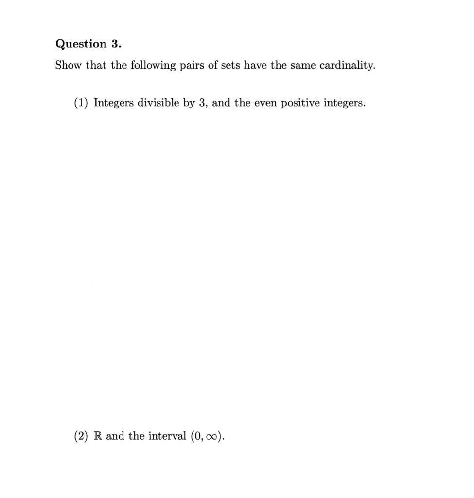 Solved Question 3 Show That The Following Pairs Of Sets