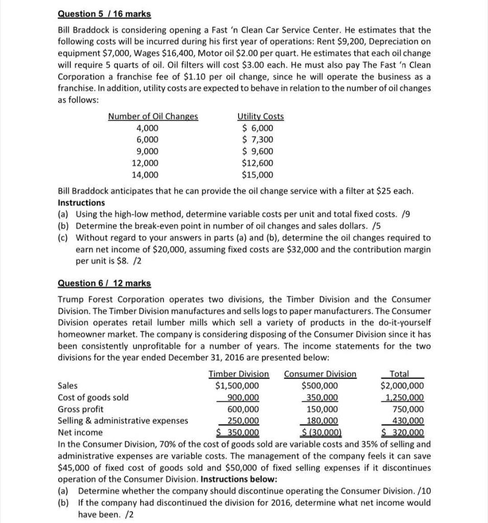 Solved Question 5 / 16 marks Bill Braddock is considering | Chegg.com
