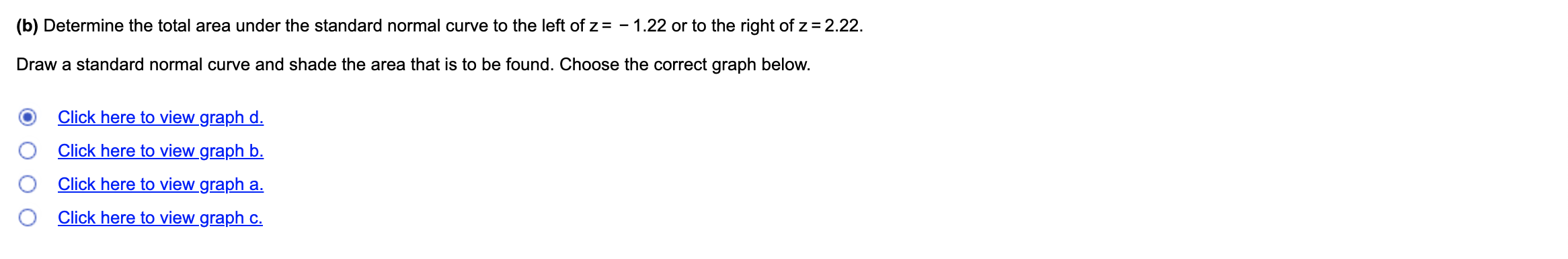 Solved (b) Determine the total area under the standard | Chegg.com