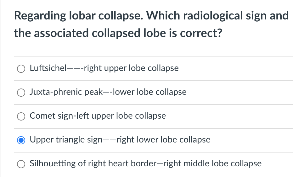 Solved Regarding lobar collapse. Which radiological sign and | Chegg.com