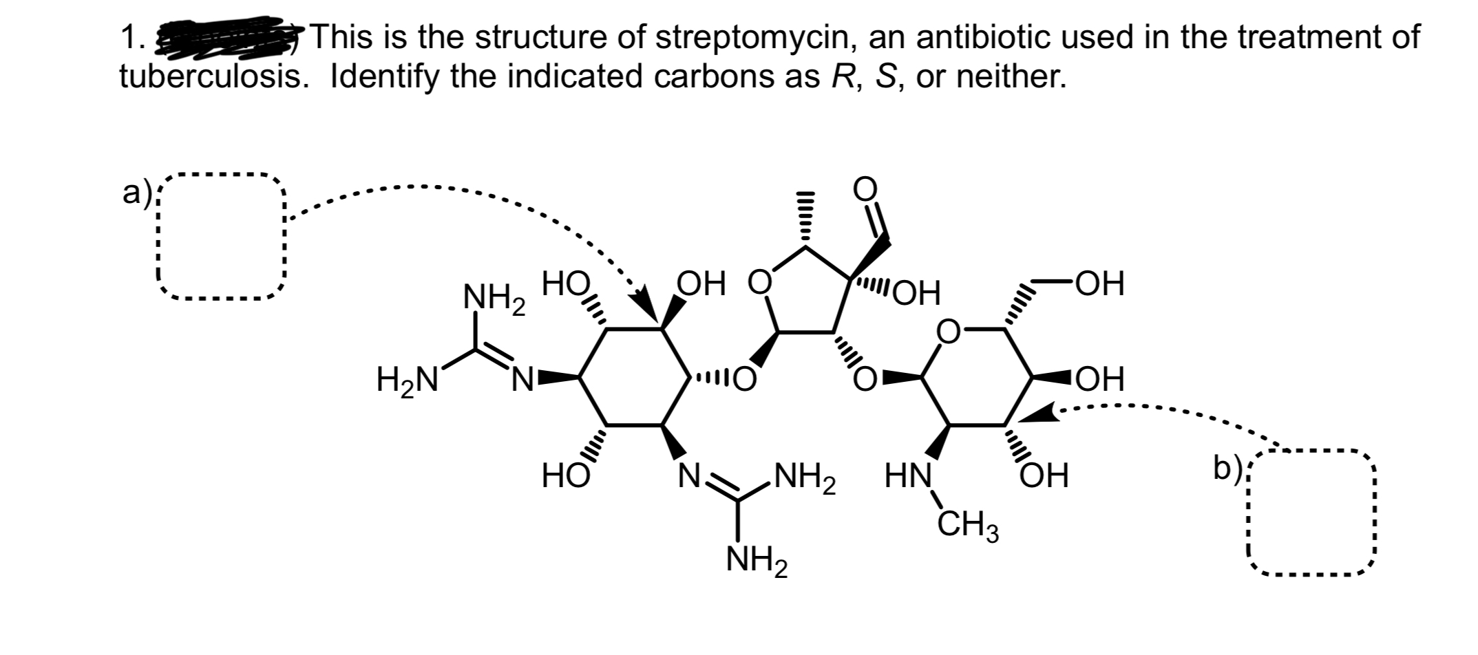 Solved This is the structure of streptomycin, an antibiotic | Chegg.com