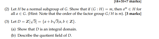 Solved (2) Let H be a normal subgroup of G. Show that if | Chegg.com