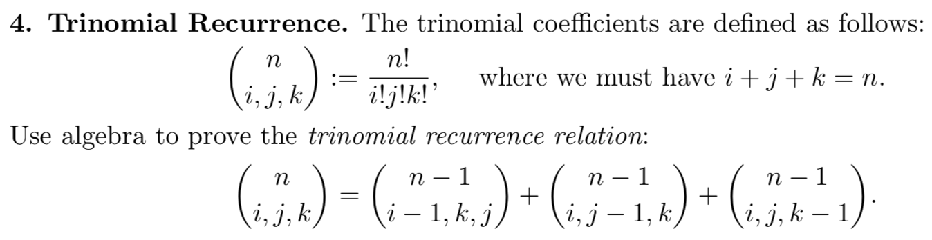 Solved 4. Trinomial Recurrence. The trinomial coefficients | Chegg.com