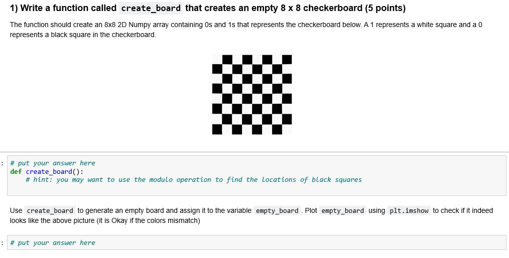 Solved 1) Write a function called create_board that creates | Chegg.com
