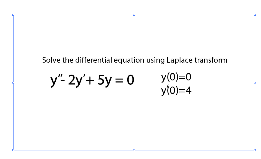 Solved Solve the differential equation using Laplace | Chegg.com