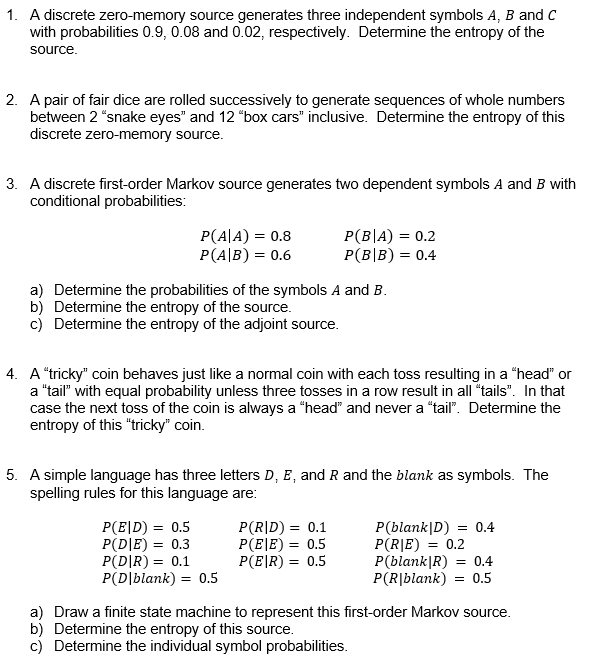 Solved 1. A discrete zero-memory source generates three | Chegg.com