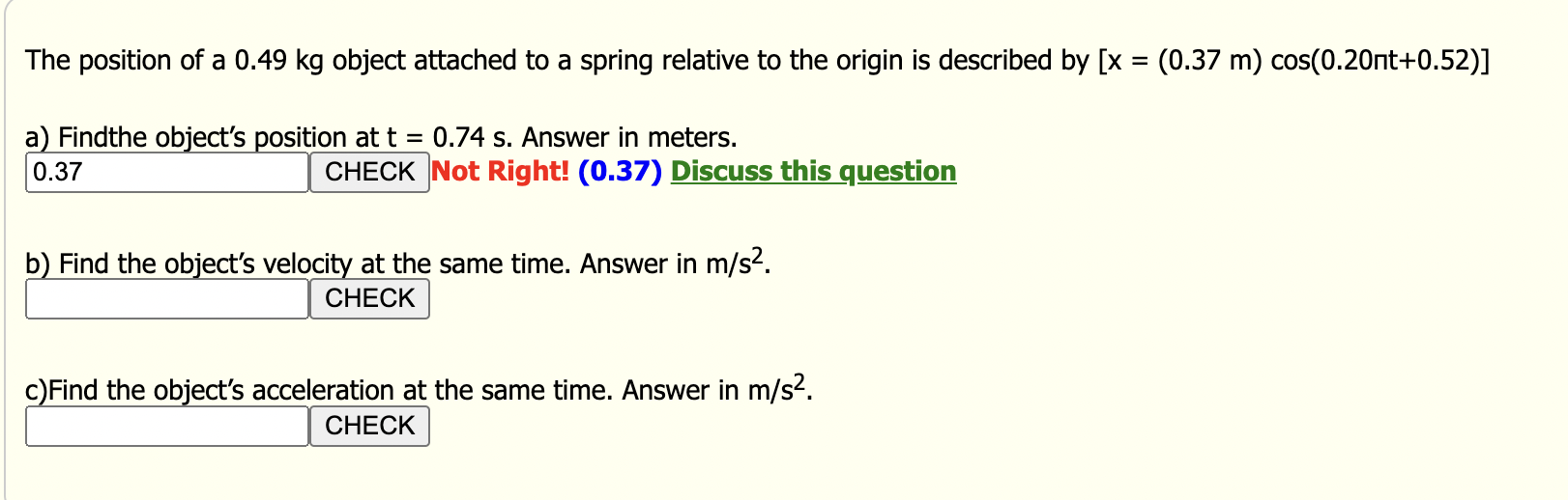 Solved The position of a 0.49 kg object attached to a spring | Chegg.com