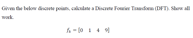 Solved Given the below discrete points, calculate a Discrete | Chegg.com