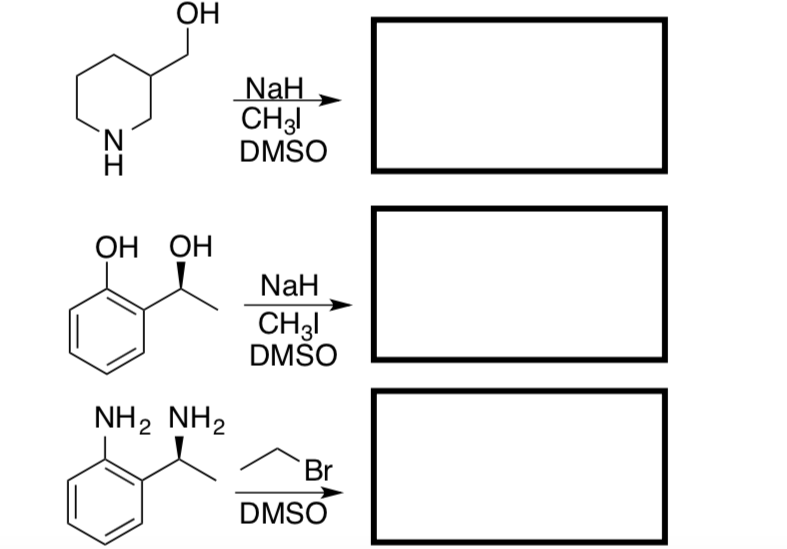 Solved OH NaH CH3l DMSO OH OH NaH CH3l DMSO NH2 NH2 Br DMSO | Chegg.com