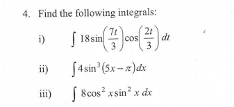 Solved 4. Find the following integrals: i) | Chegg.com
