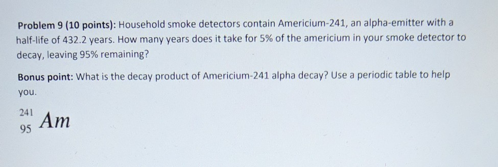 Solved Problem 9 (10 points): Household smoke detectors | Chegg.com
