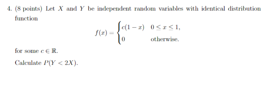 Solved (8 ﻿points) ﻿Let x ﻿and Y ﻿be independent random | Chegg.com