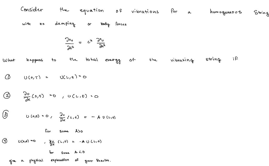Solved Consider the equation of vibrations for a homogeneous | Chegg.com