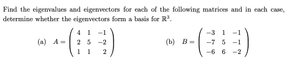 Solved Find the eigenvalues and eigenvectors for each of the | Chegg.com