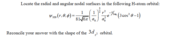 Solved Locate the radial and angular nodal surfaces in the | Chegg.com