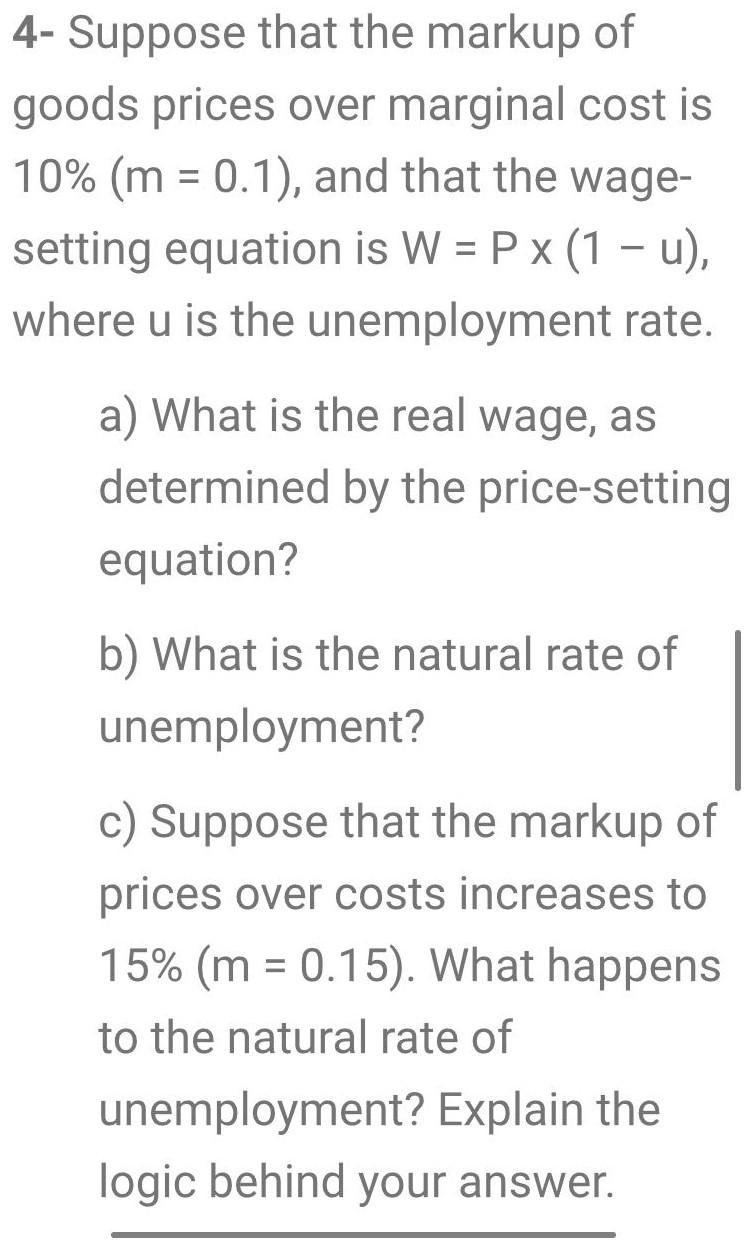 Solved 4- Suppose that the markup of goods prices over | Chegg.com
