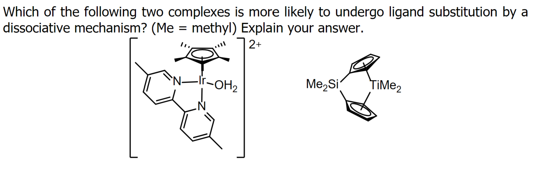 Solved Which of the following two complexes is more likely | Chegg.com