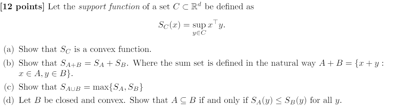 [12 points] Let the support function of a set C⊂Rd be | Chegg.com