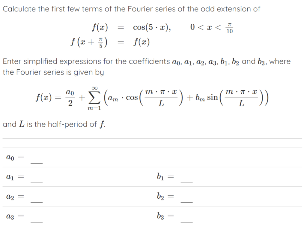 Solved Calculate the first few terms of the Fourier series | Chegg.com