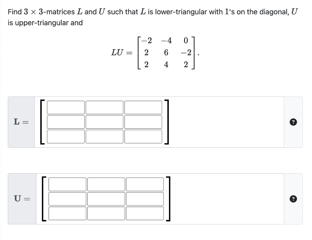 Solved Find 3×3-matrices L and U such that L is | Chegg.com