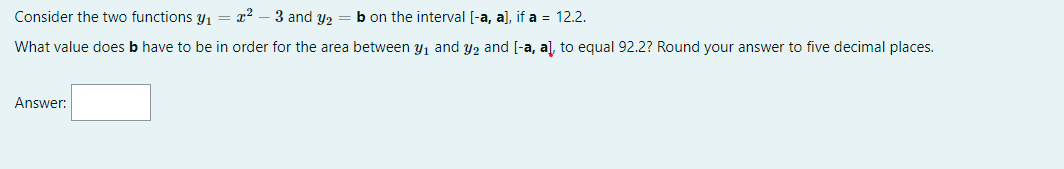 Solved Consider the two functions y1=x2−3 and y2=b on the | Chegg.com