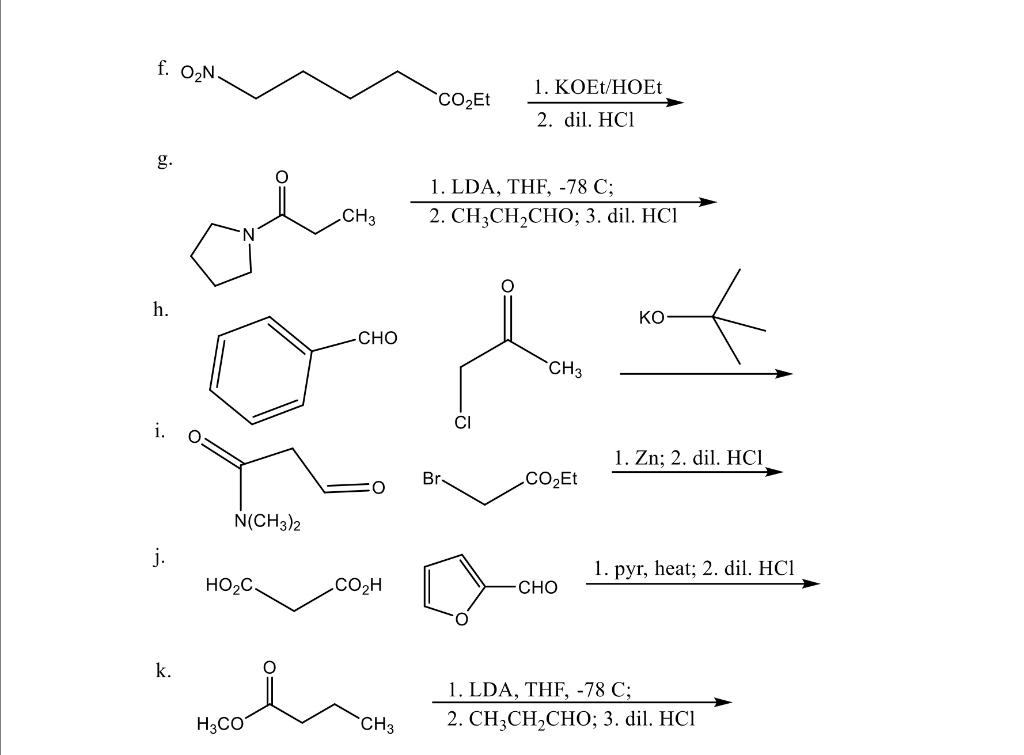 Solved f. ON 1. KOET/HOEt CO2Et 2. dil. HCI CH3 1. LDA, THF, | Chegg.com