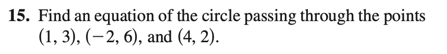 Solved 15. Find an equation of the circle passing through | Chegg.com