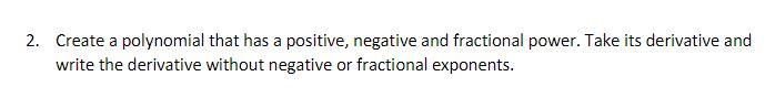 Solved 2. Create a polynomial that has a positive, negative | Chegg.com