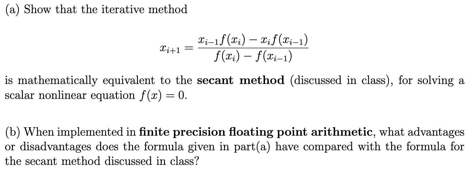 Solved (a) Show that the iterative method Xi+1 = Li-1f(xi) – | Chegg.com