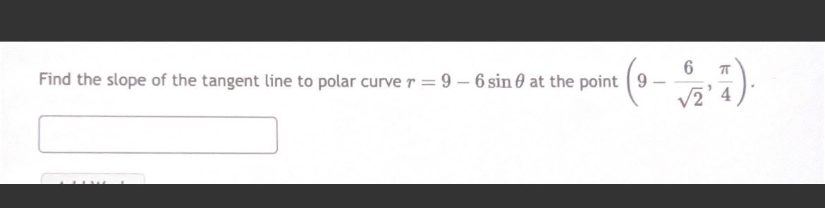 Solved Find the slope of the tangent line to polar curve | Chegg.com