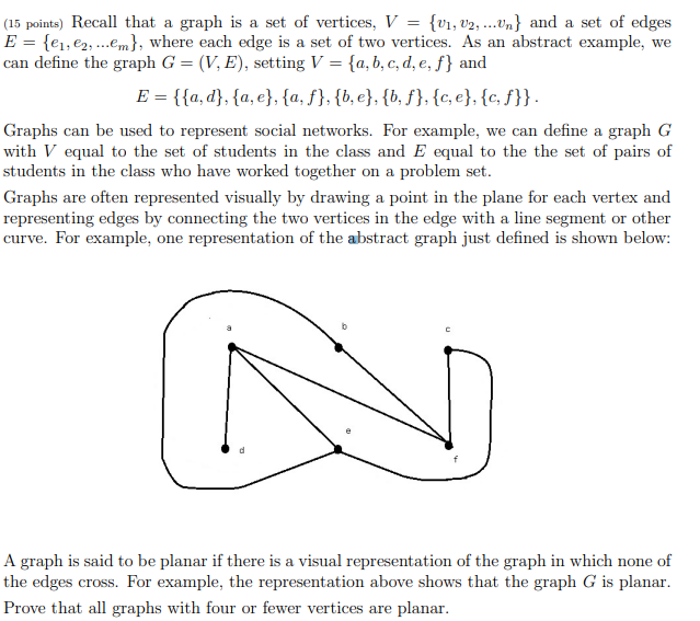 Solved (15 points) Recall that a graph is a set of vertices, | Chegg.com